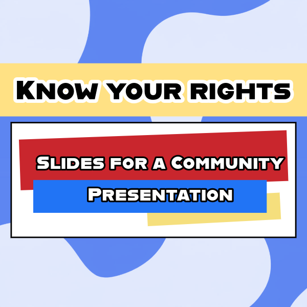 Know Your Rights Recorded Presentations and Slides - MIRA Coalition